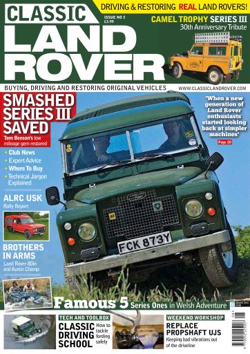 Classic Land Rover Magazine - Issue 3 Back Issue