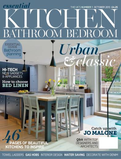 Essential Kitchen Bathroom Bedroom Magazine - October 2013 Back Issue