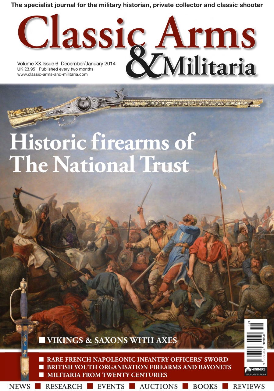 Classic Arms & Militaria Magazine - December January 2014 Back Issue