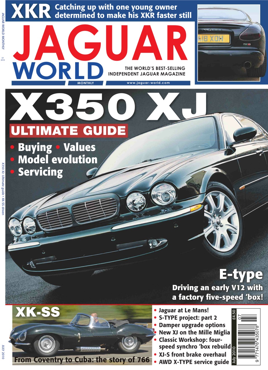 Jaguar World Magazine - X350 XJ Buyers Guide July 2010 Back Issue