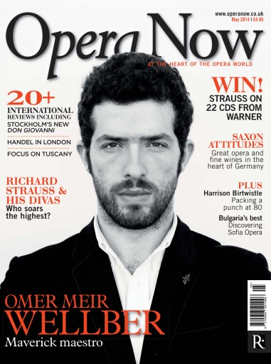 Opera Now Magazine - May 2014 Back Issue