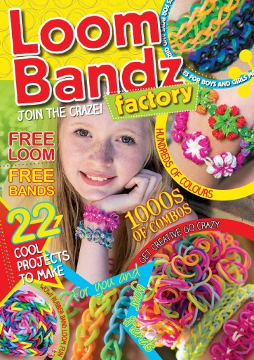 Knitting Magazine - Loom Bandz Factory Special Issue
