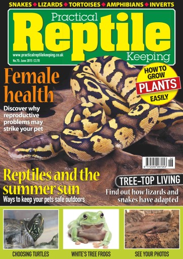 Practical Reptile Keeping Magazine - No.75 Reptiles & The Summer Sun ...