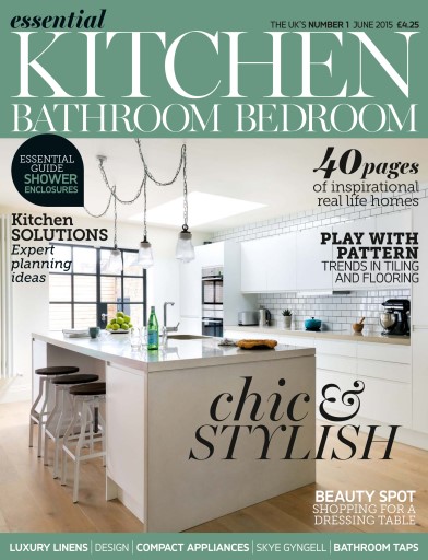 Essential Kitchen Bathroom Bedroom Magazine - June 2015 Back Issue